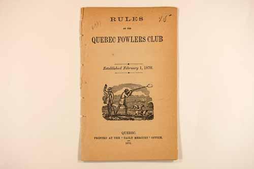 Brochure (Rules of the Quebec Fowlers Club : established February 1 ...
